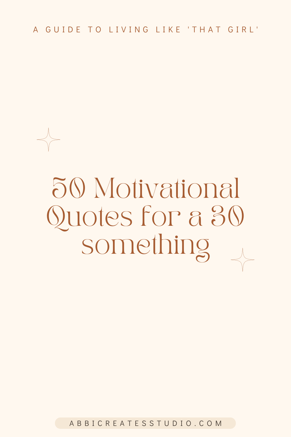 50 Motivational Quotes for a 30 something | A Guide to Living Like 'Th ...